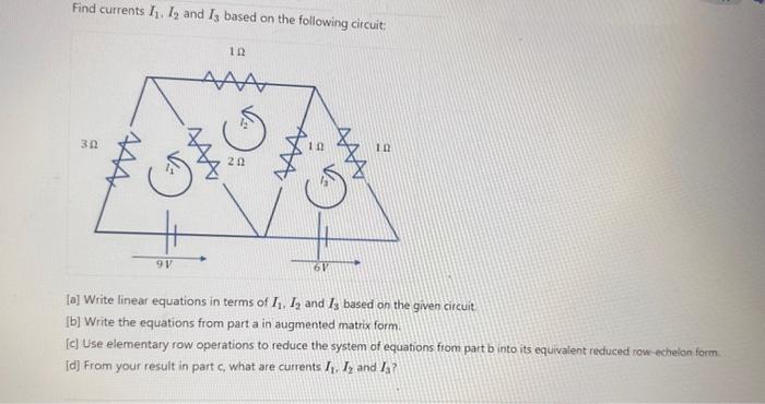 Solved Find currents I1,I2 and I based on the following | Chegg.com