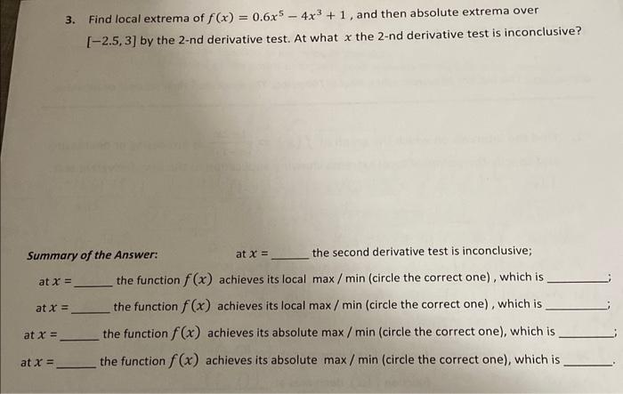 Solved 3. Find local extrema of f(x)=0.6x5−4x3+1, and then | Chegg.com