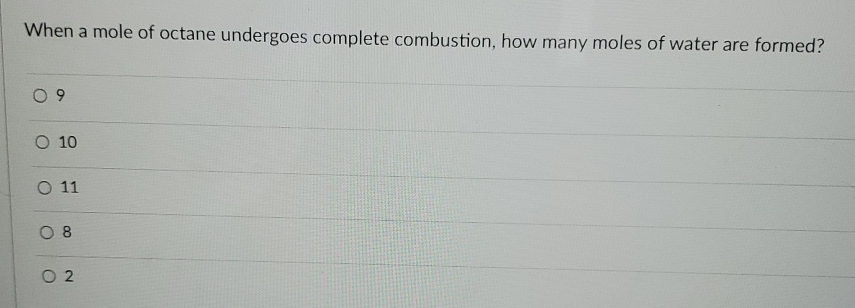 Solved When a mole of octane undergoes complete combustion, | Chegg.com