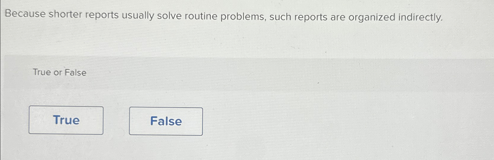 Solved Because shorter reports usually solve routine | Chegg.com