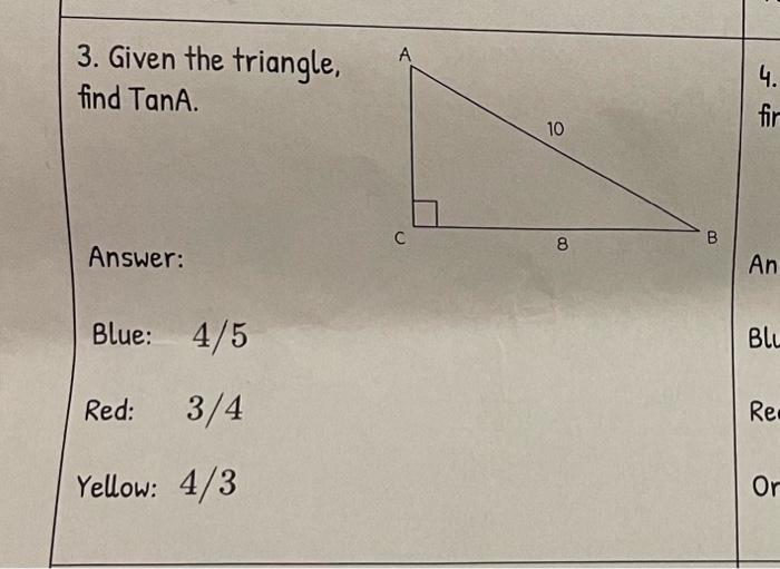 Solved 3. Given the triangle, find TanA. Answer: Blue: 4/5 | Chegg.com