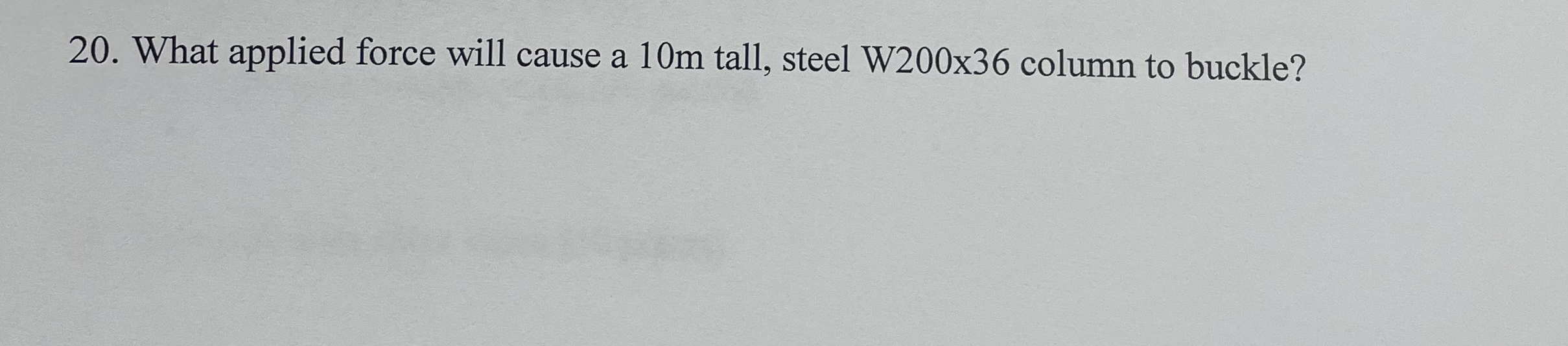 Solved What applied force will cause a 10m ﻿tall, steel | Chegg.com