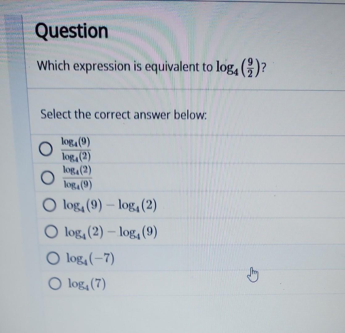 Solved Which expression is equivalent to log4(29) ? Select | Chegg.com