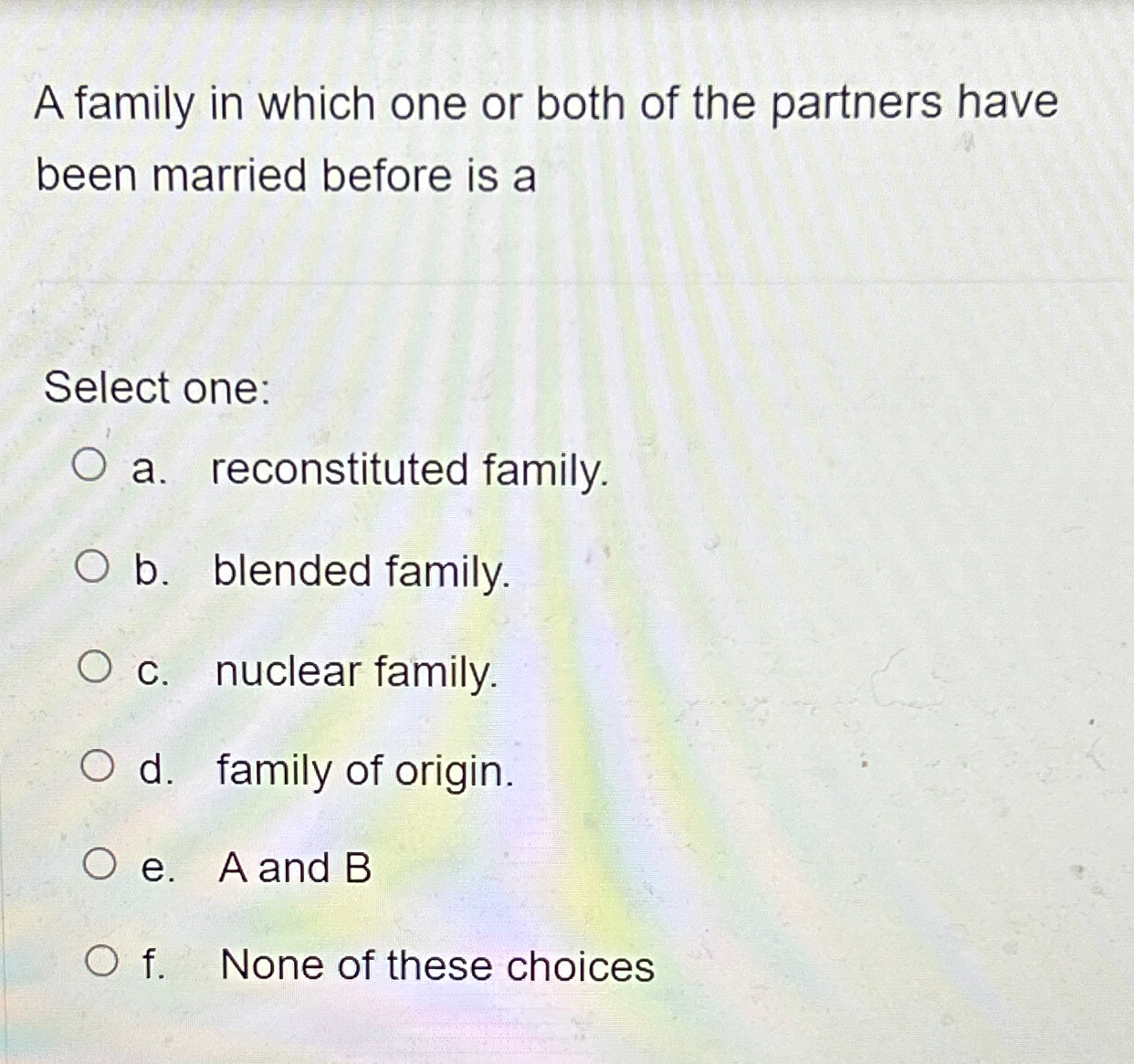 Solved A family in which one or both of the partners have | Chegg.com