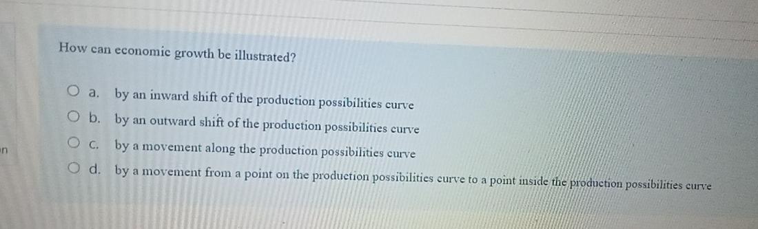 Solved How Can Economic Growth Be Illustrateda ﻿by An 8379