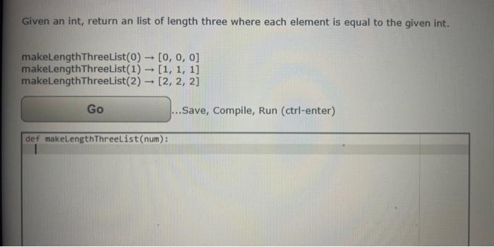 Solved Given an int, return an list of length three where | Chegg.com