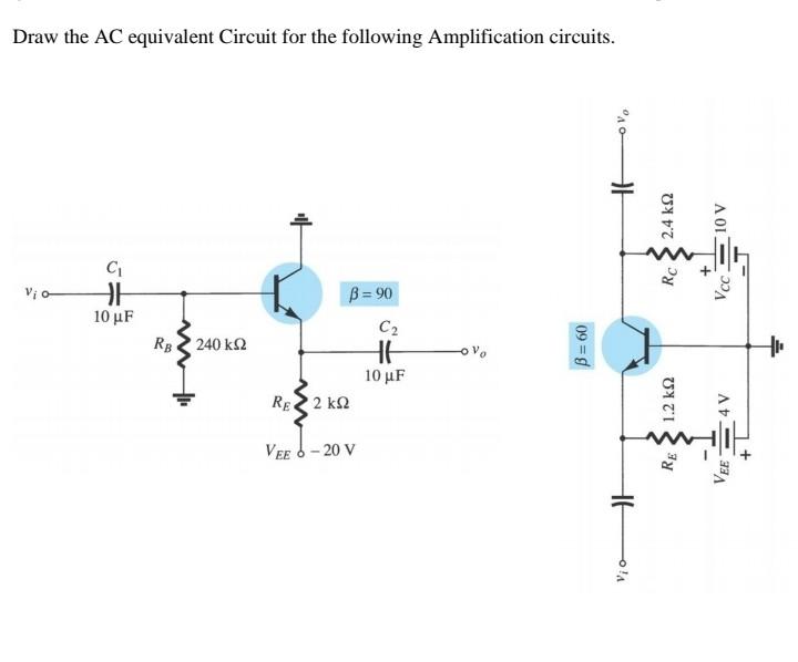 Solved Draw the AC equivalent Circuit for the following | Chegg.com