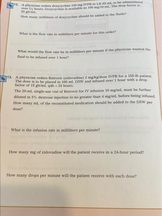 Solved 12. A physician orders doxycycline 150 mg IVPB in LR | Chegg.com