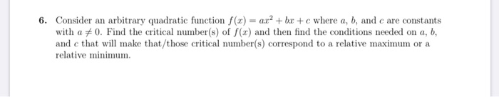 Solved 6. Consider an arbitrary quadratic function f(x) = ax | Chegg.com