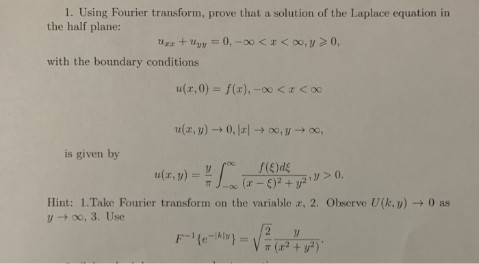 Solved 1. Using Fourier transform, prove that a solution of | Chegg.com