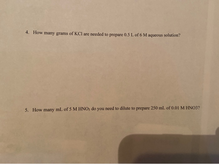 Solved 4. How many grams of KCl are needed to prepare 0.5 L | Chegg.com