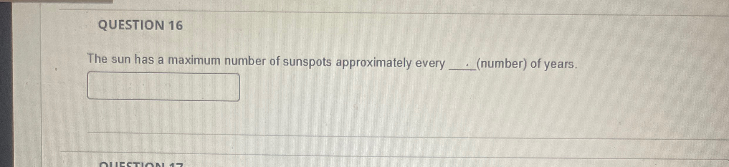 Solved QUESTION 16The sun has a maximum number of sunspots | Chegg.com