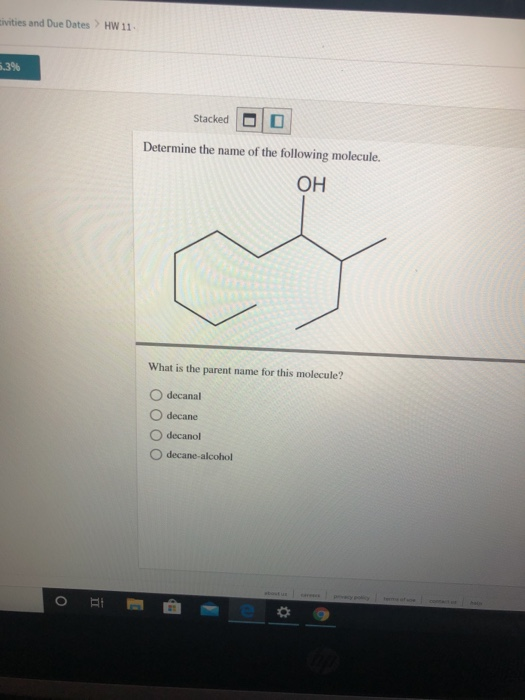 Solved es and Due Dates HW 11 Stacked O O Determine the name | Chegg.com