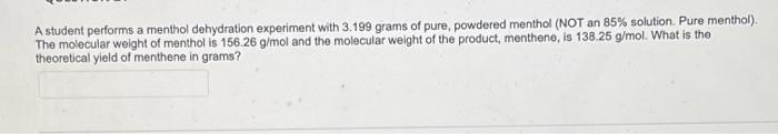 Solved A student performs a menthol dehydration experiment | Chegg.com