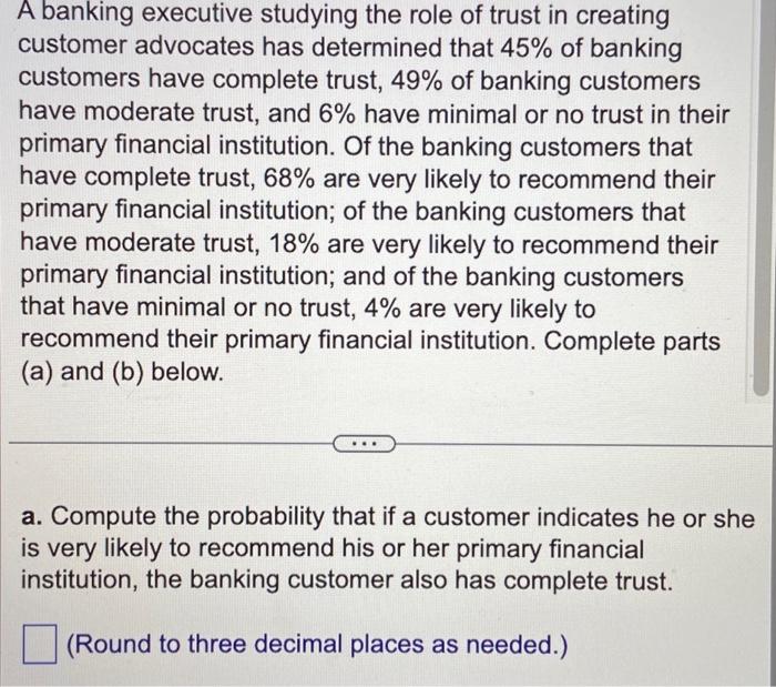 Solved A banking executive studying the role of trust in | Chegg.com