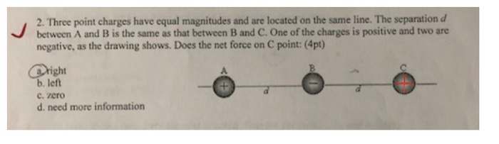Solved 2. Three point charges have equal magnitudes and are | Chegg.com