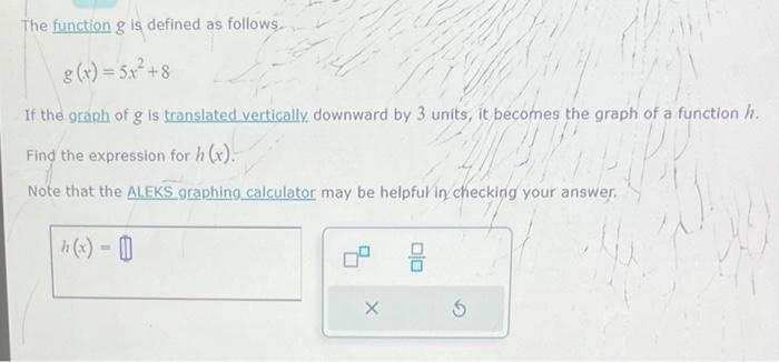 Solved The function g is defined as follows, g(x)=5x2+8 If | Chegg.com