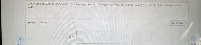 Solved Construct a polynomial function with the following | Chegg.com