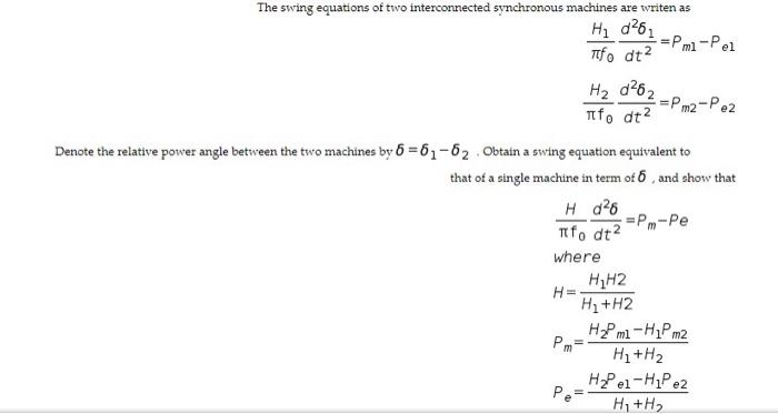 Solved The swing equations of two interconnected synchronous | Chegg.com