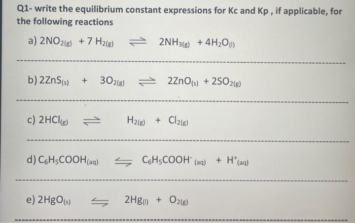 Solved Q1- write the equilibrium constant expressions for Kc | Chegg.com