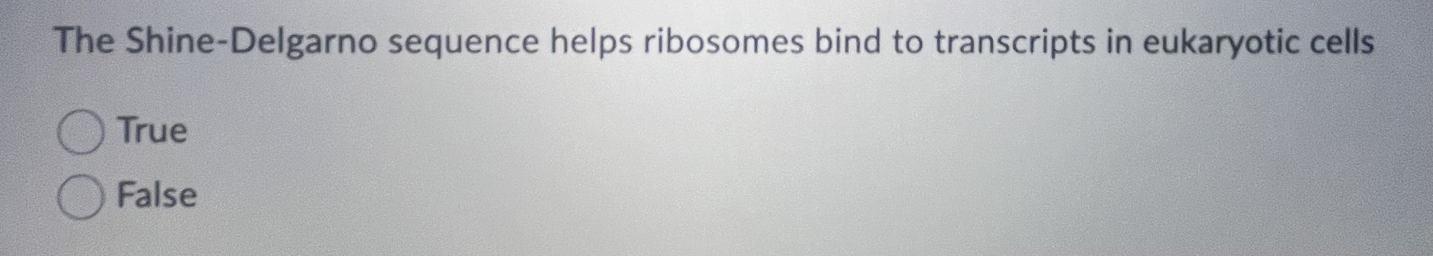 Solved The Shine-Delgarno sequence helps ribosomes bind to | Chegg.com