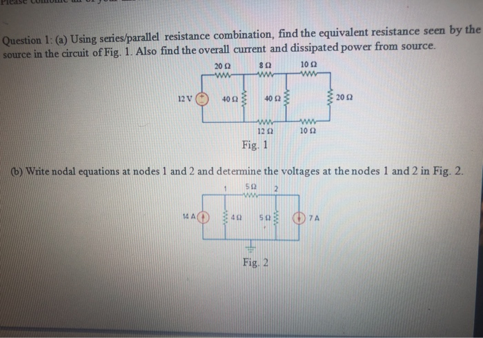 Solved Question 1: (a) Using series/parallel resistance | Chegg.com