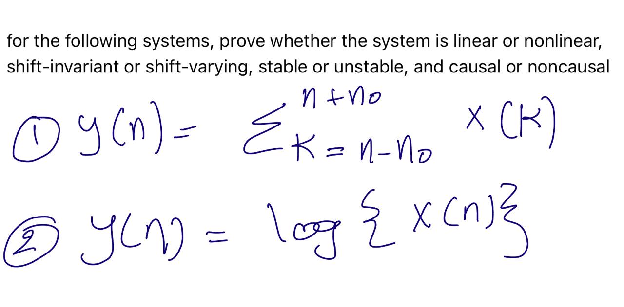 Solved for the following systems, prove whether the system | Chegg.com