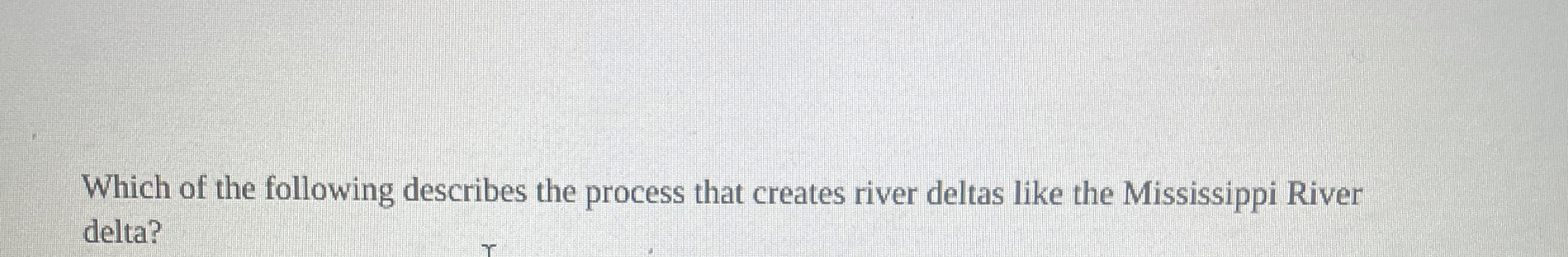 Solved Which of the following describes the process that | Chegg.com