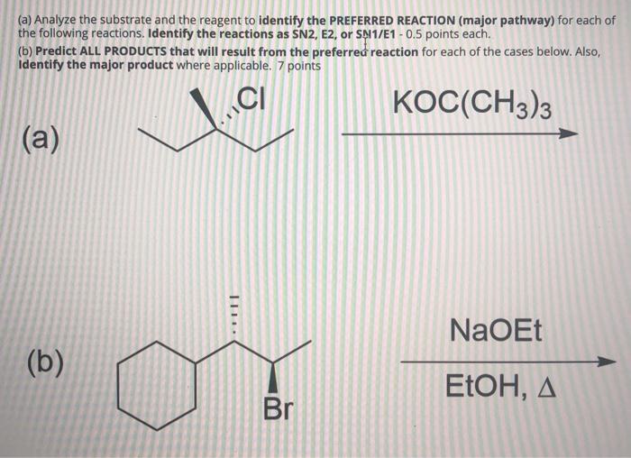 Solved (a) Analyze the substrate and the reagent to identify | Chegg.com