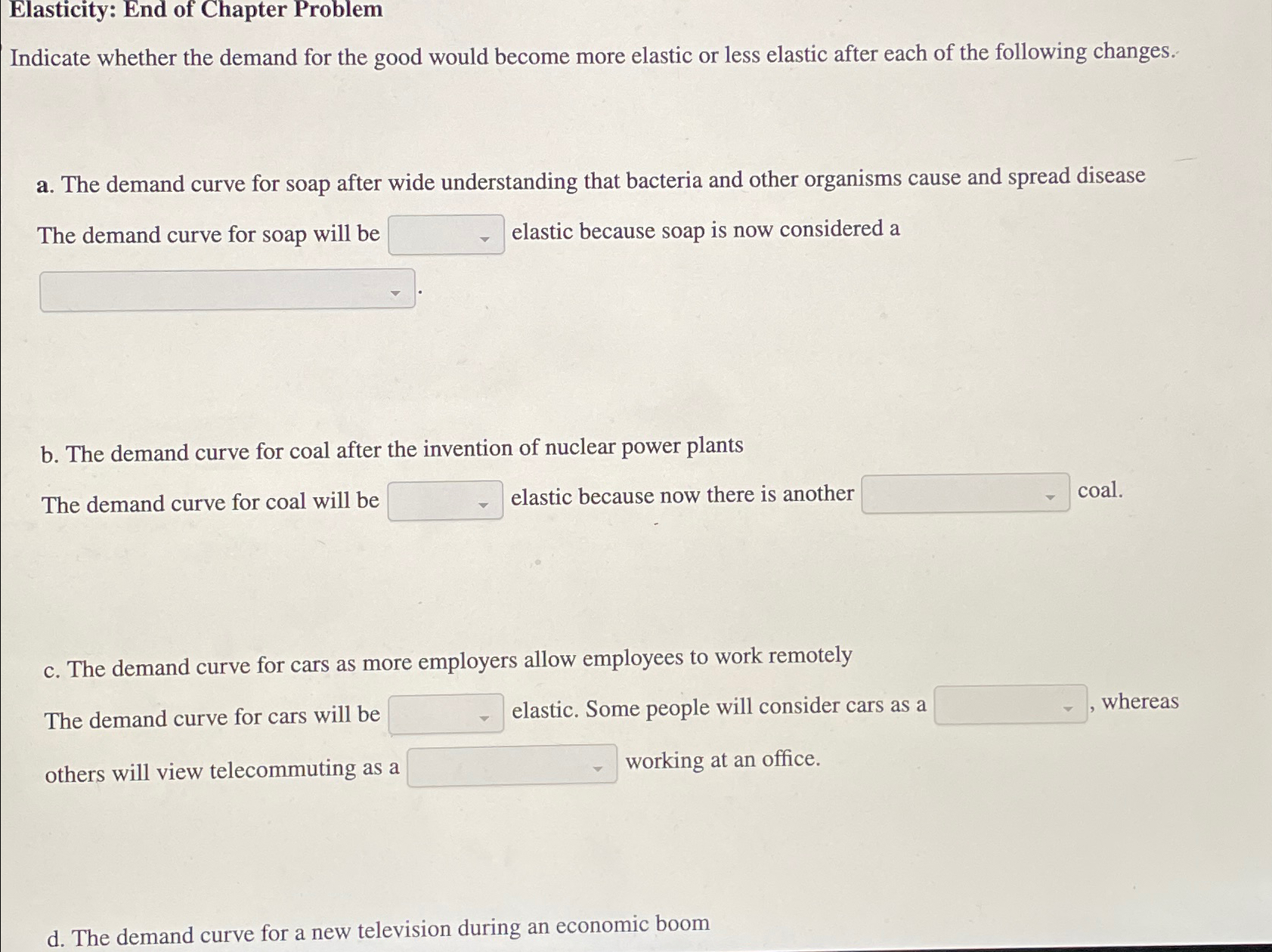 Solved Elasticity: End of Chapter ProblemIndicate whether | Chegg.com