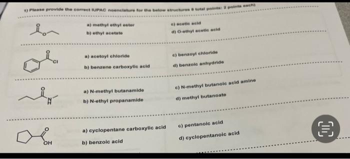 a) methyl ethyl ester e) acetie acla b) ethyl aontate | Chegg.com