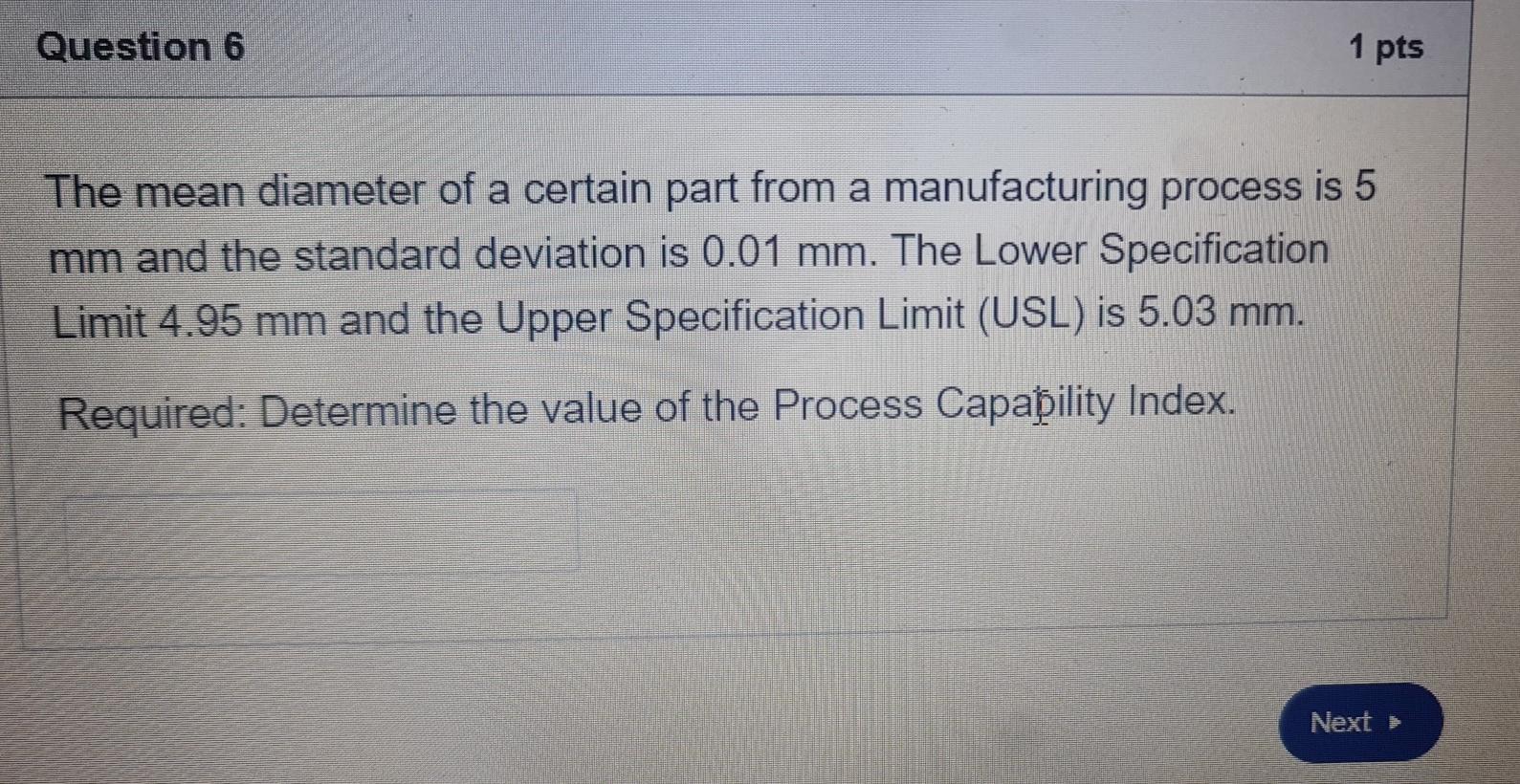 Solved Question 6 1 pts The mean diameter of a certain part | Chegg.com
