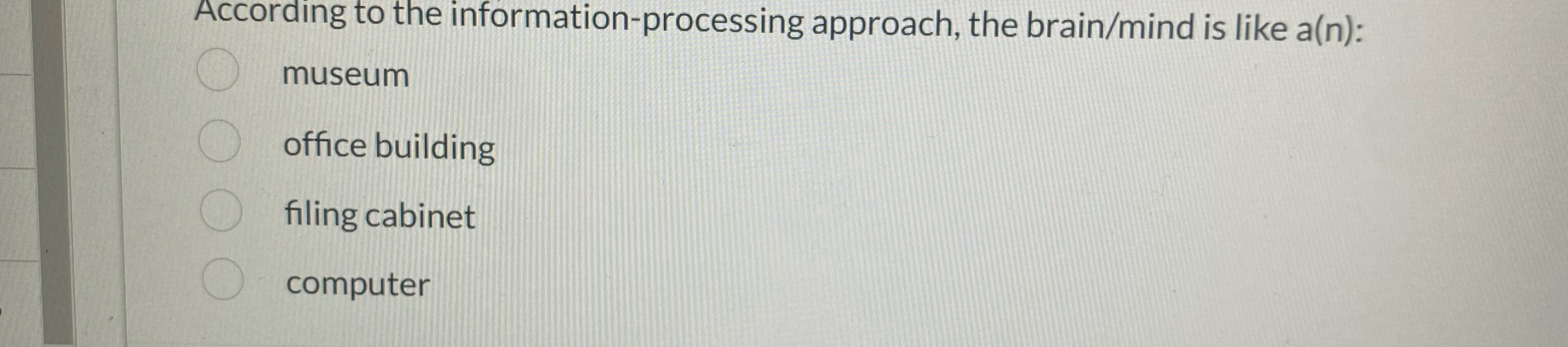 Solved According to the information-processing approach, the | Chegg.com