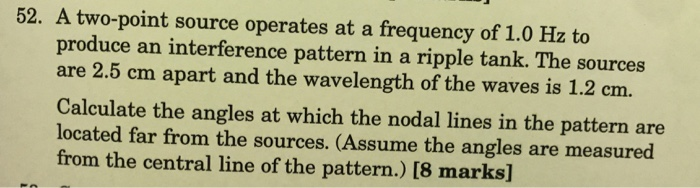Solved 52. A two-point source operates at a frequency of 1.0 | Chegg.com