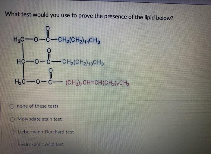 Solved What test would you use to prove the presence of the | Chegg.com