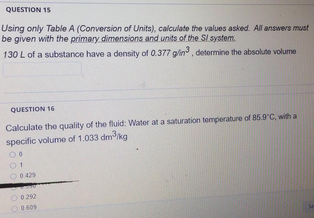 QUESTION 15 Using only Table A (Conversion of Units), | Chegg.com