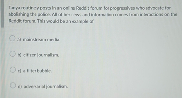 Tanya routinely posts in an online Reddit forum for | Chegg.com