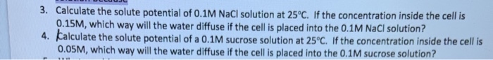 Solved 3. Calculate the solute potential of 0.1M NaCl | Chegg.com
