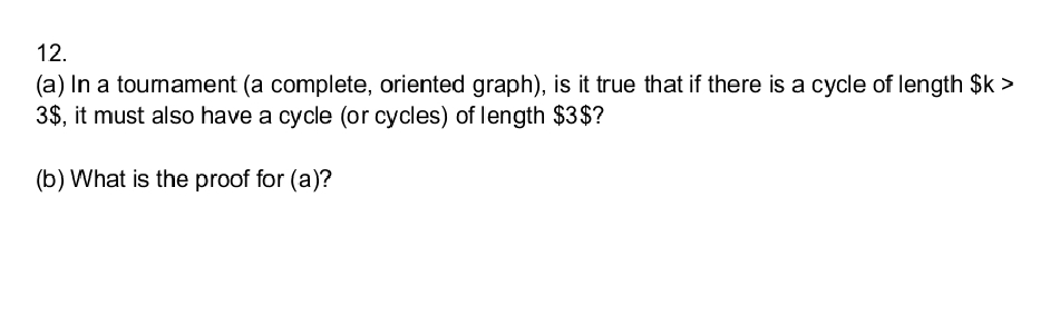 Solved (a) ﻿In a toumament (a complete, oriented graph), ﻿is | Chegg.com