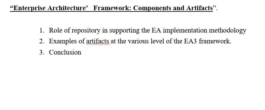 Solved "Enterprise Architecture Framework: Components and | Chegg.com
