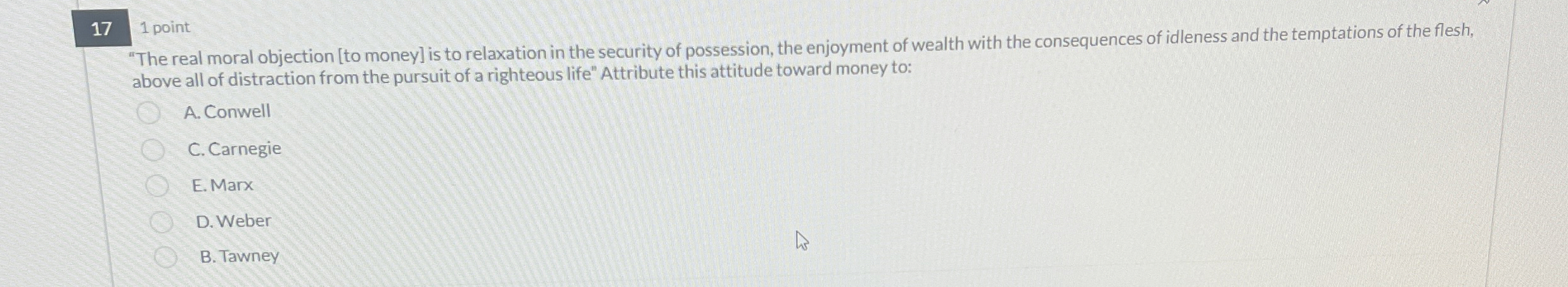 Solved 171 ﻿point"The real moral objection [to money] ﻿is to | Chegg.com