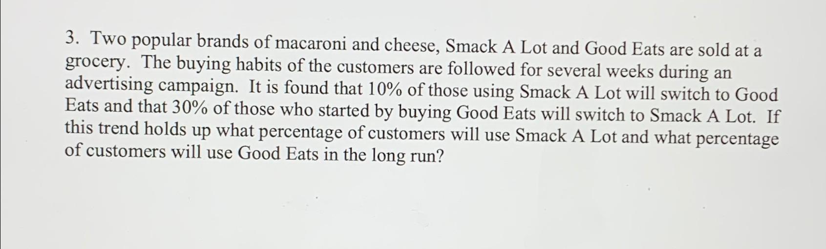 Solved Two popular brands of macaroni and cheese, Smack A | Chegg.com