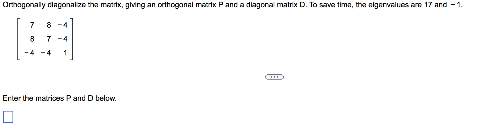 Solved Orthogonally diagonalize the matrix, giving an | Chegg.com