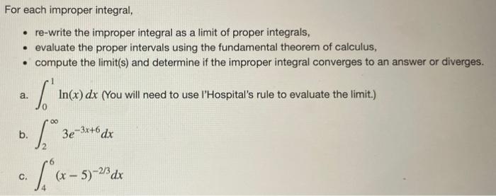 Solved For each improper integral, • re-write the improper | Chegg.com