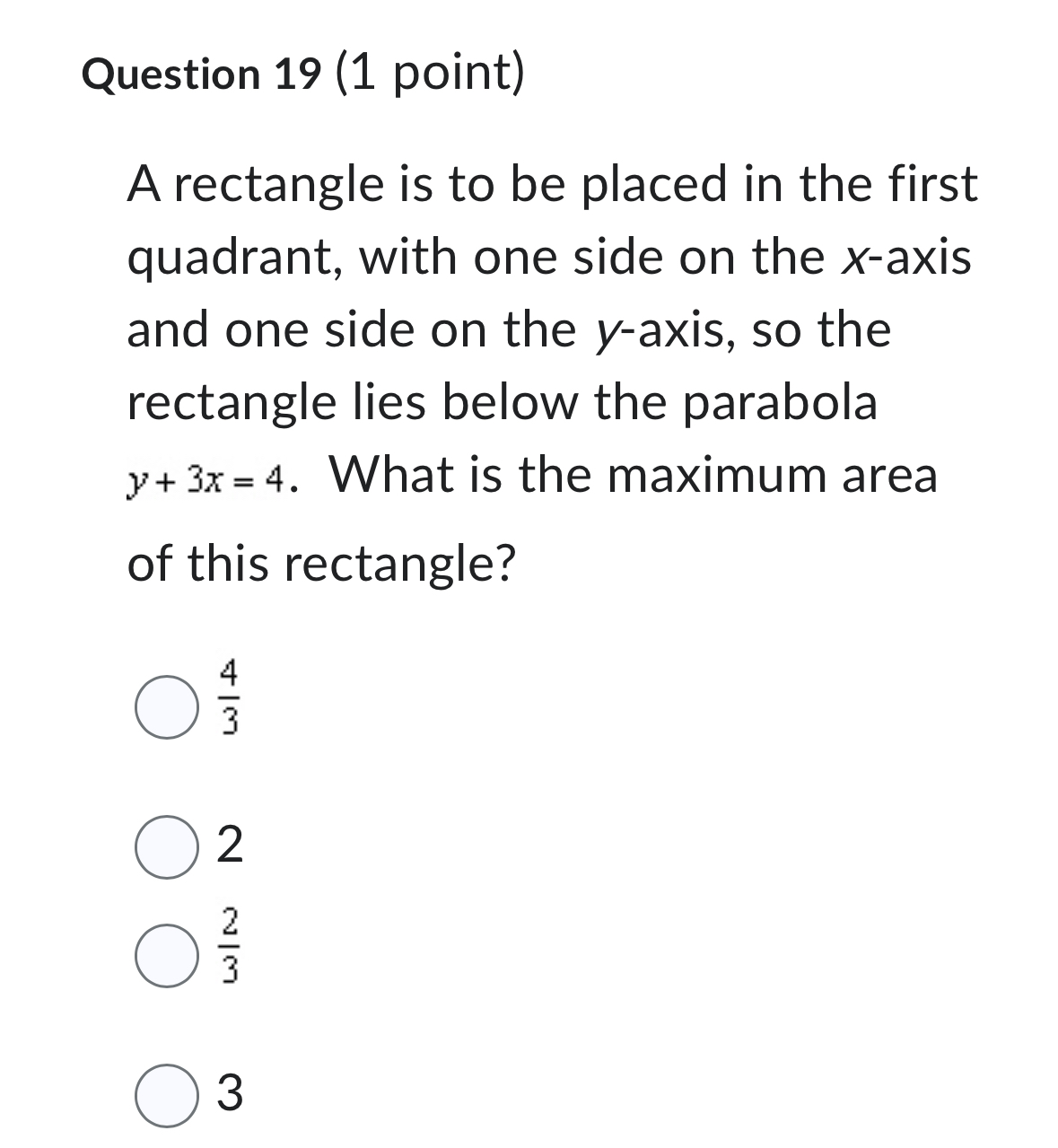 Solved Question 19 (1 ﻿point)A rectangle is to be placed in | Chegg.com