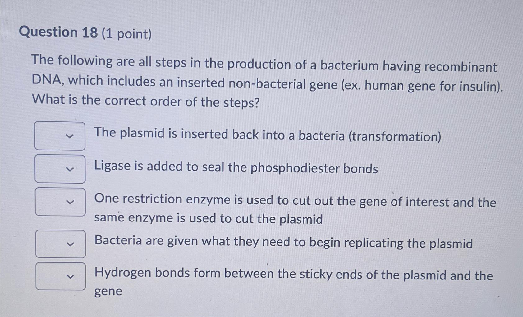 Solved Question 18 (1 ﻿point)The following are all steps in | Chegg.com