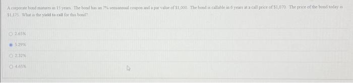 Solved 1311.475. What a the yirld to call fos thin bondt 265 | Chegg.com