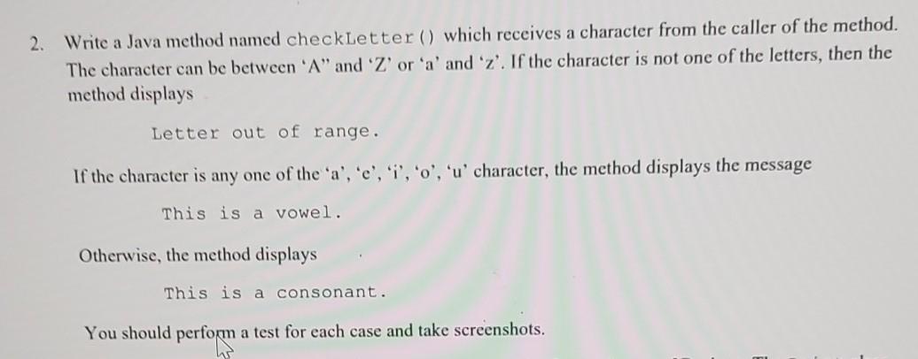 Solved 2 Write A Java Method Named Checkletter Which 5260