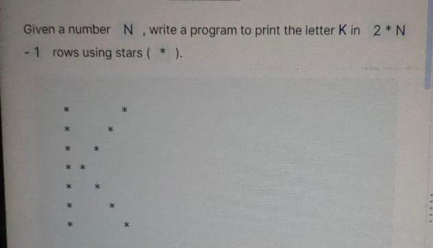 Solved Given a number N, ﻿write a program to print the | Chegg.com