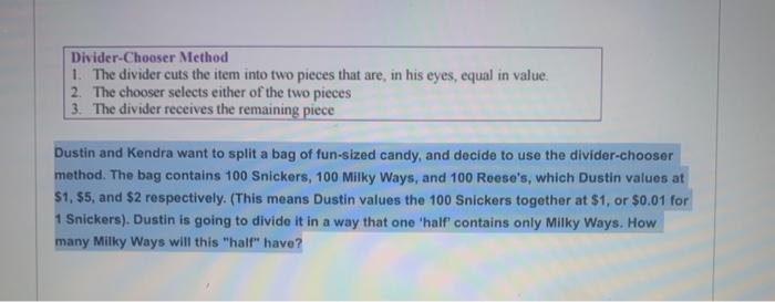 Solved Divider-Chooser Method 1. The divider cuts the item | Chegg.com